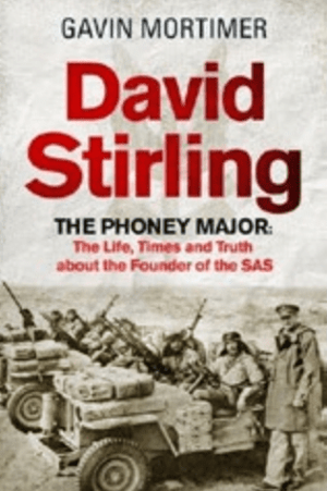 Gavin Mortimer – The Phoney Major, The Life, Times and Truth about the ...