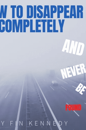 DramaSoc Presents: How to Disappear Completely and Never Be Found | Data Thistle