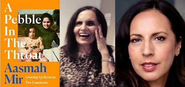 Aasmah & Almas Mir - A Pebble In The Throat: Growing Up Between Two ...