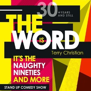 The Word Is Terry Christian: The Naughty Nineties And More | Data Thistle