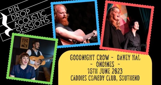 Pin Drop Sessions #26 - Goodnight Crow, Davey Hal, Ondines | Data Thistle
