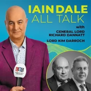 Iain Dale: All Talk with General Lord Richard Dannatt and Lord Kim Darroch