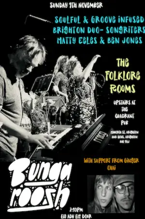 Bungaroosh Duo with support from Ginger Chai at The Folklore Rooms ...