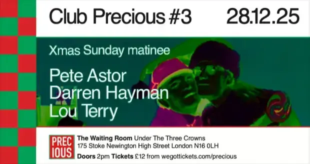 Club Precious #3 Feat. Pete Astor, Darren Hayman and Lou Terry | Data ...