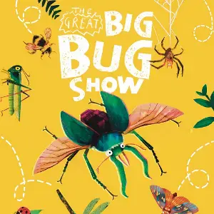 The Great Big Bug Show at Norden Farm Centre For The Arts, Maidenhead