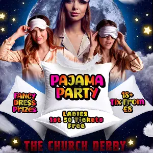 Pyjama Party Derby: Fancy Dress Edition (18+ Event) at St Mary's RC Church