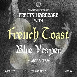 Pretty Hardcore W/ French Toast, Barbarella & More at The Fox & Firkin ...