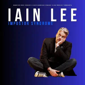 Iain Lee: Impostor Syndrome at Cinemac, Macclesfield