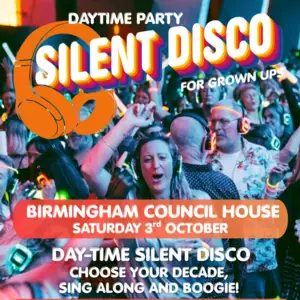 Daytime Party - Silent Disco for Grown Ups at Birmingham Council House